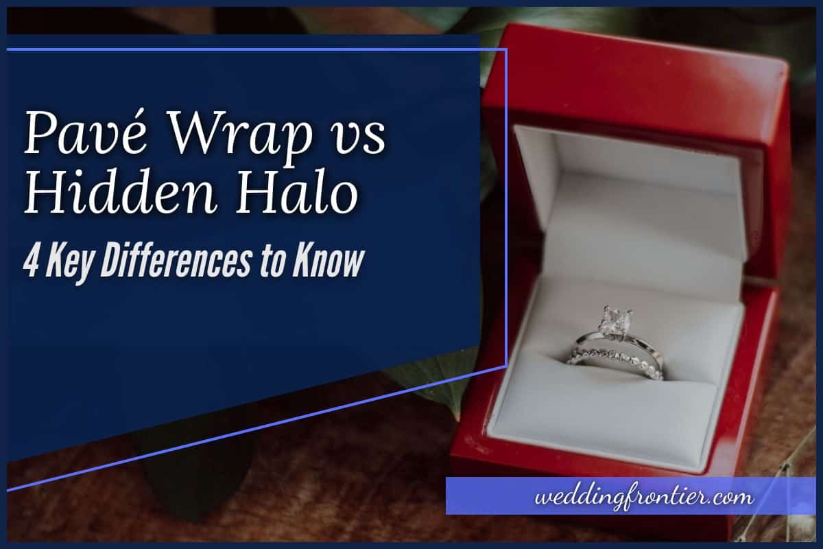 Pave Wrap Vs Hidden Halo