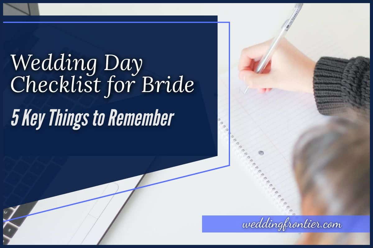 An A-Z Wedding Day Checklist for Bride (120 Items to Have)