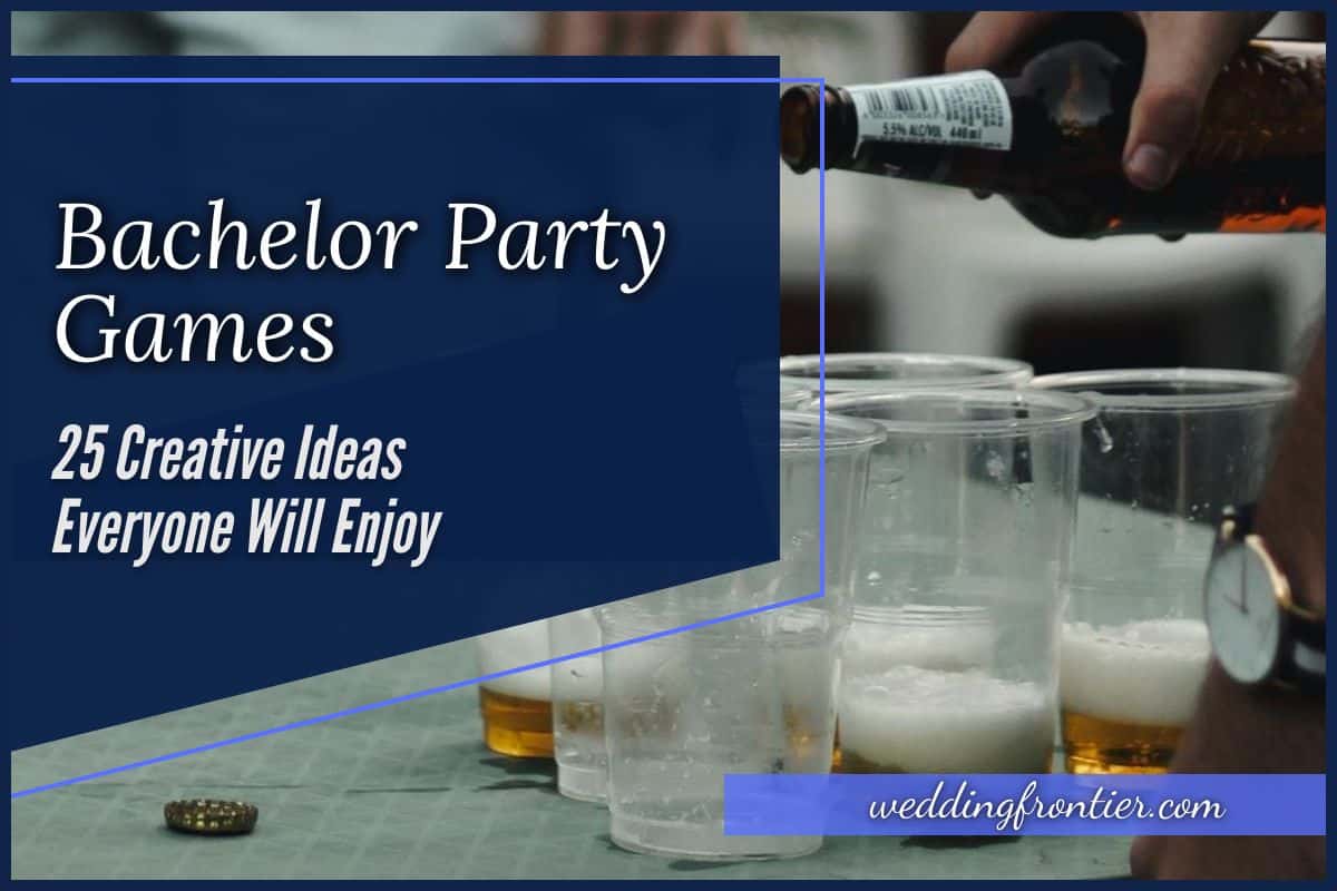 25 Bachelor Party Games Fun Ideas Everyone Will Enjoy 25 Bachelor Party Games Fun Ideas Everyone Will Enjoy